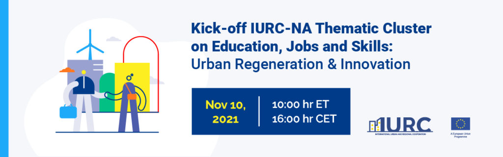 Kick-off IURC-NA Thematic Cluster on Education, Jobs and Skills: Urban ...